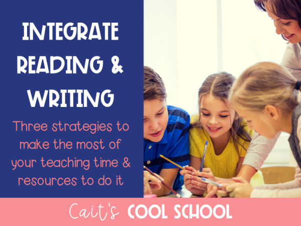 Integrate reading and writing in upper elementary - Cait's Cool School